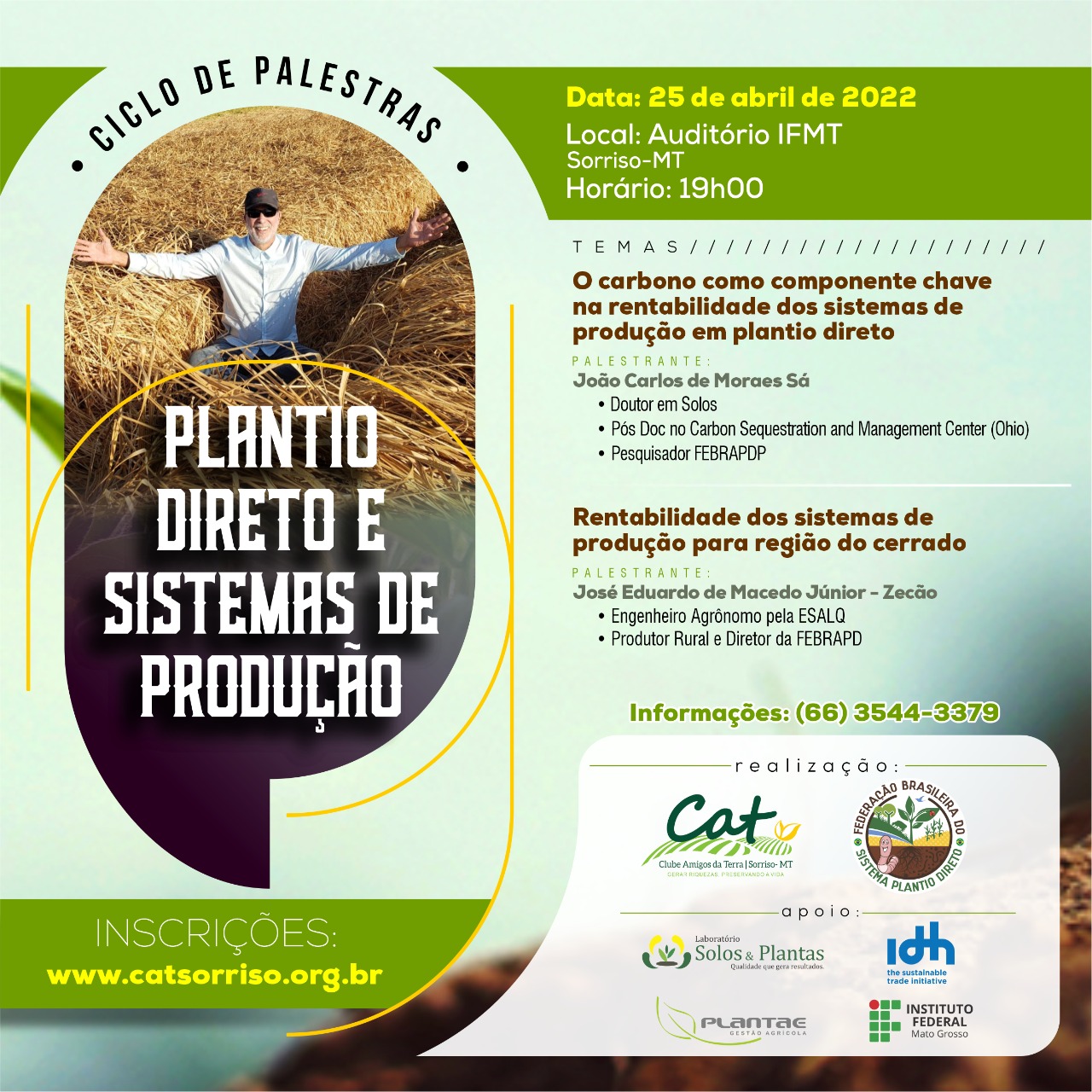 Ciclo de Palestras - Plantio Direto e Sistemas de Produção - CAT Sorriso